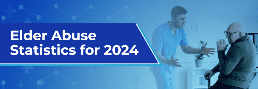 Elder Abuse Statistics for 2025 | SeniorLiving.org